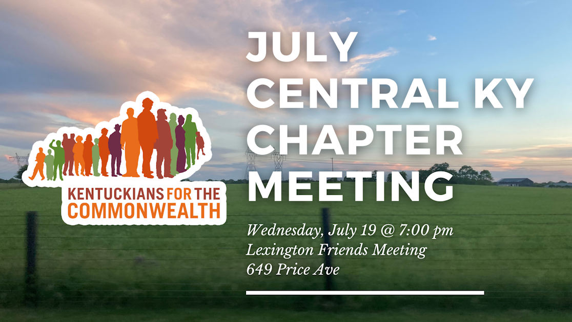 Central KY July Chapter Meeting · Kentuckians For The Commonwealth